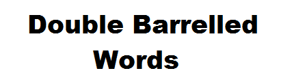 Some More Double-barralled words- 2 - Make Your English Easy