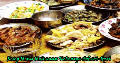 Daftar Menu Masakan Seminggu Sederhana Praktis