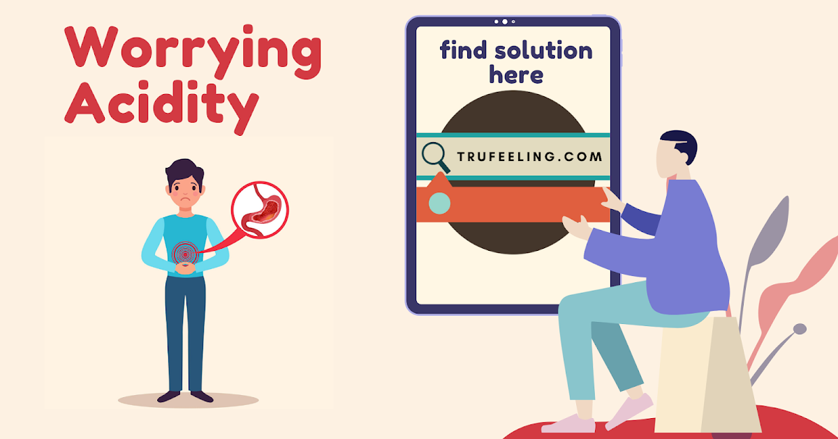 Acidity- Symptoms, Causes and Remedies : Shortend And Accurate