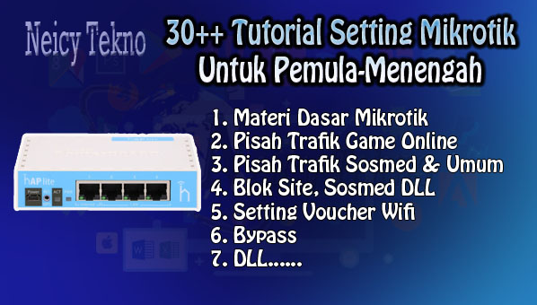 Cara Setting Mikrotik untuk Pemula Hingga Menengah [Lengkap] - NeicyTekno