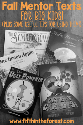 Fall Mentor Texts for BIG KIDS! (plus some useful tips for using them ...