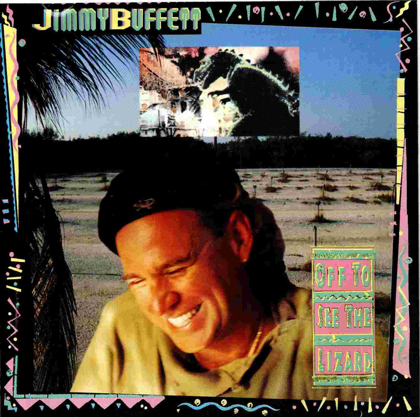 Classic Rock Covers Database: Jimmy Buffett - Off to See the Lizard (1989)
