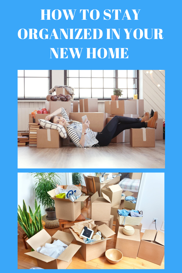 How To Stay Organized When Unpacking Your New Home | Views and More