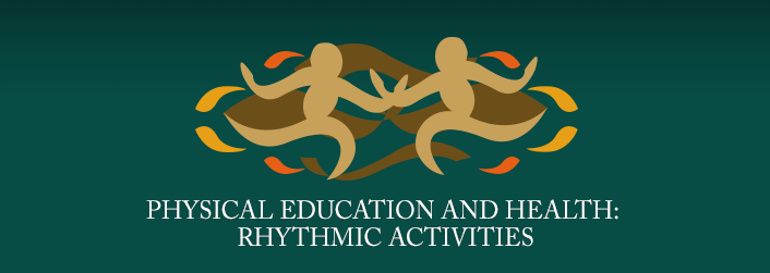 Physical Education And Health Rhythmic Activities physical-education-and-health-rhythmic-activities