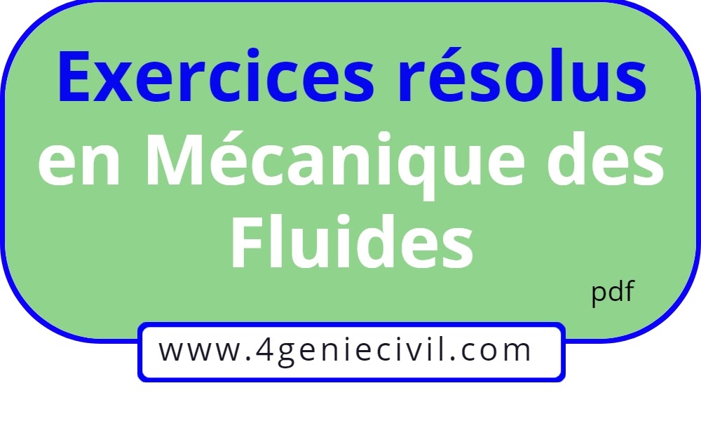 30+ exercices de mécanique des fluides avec solutions pdf