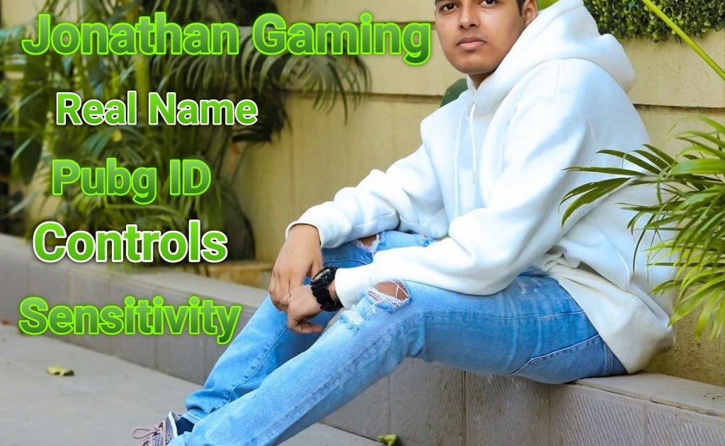 Jonathan Gaming Real Name, Age, BGMI ID, Salary, PUBG ID, Income ...