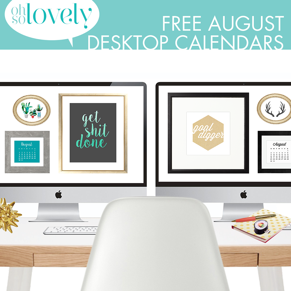 FREEBIES // AUGUST DESKTOP CALENDARS – Oh So Lovely Blog