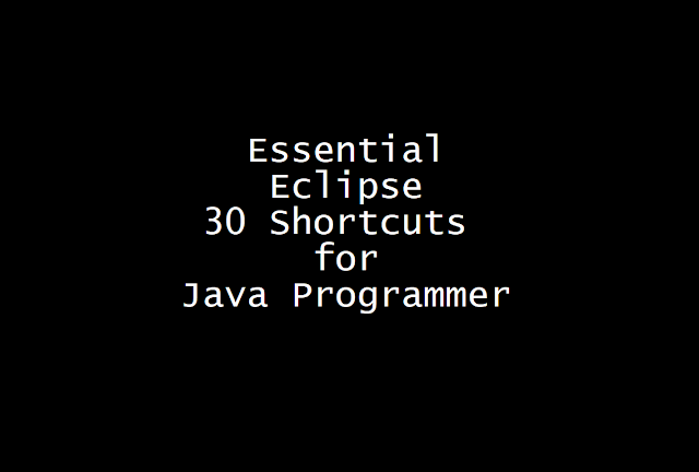 Eclipse essential 30 Keyboard Shortcuts for Java Programmers | Dhanu N Joy