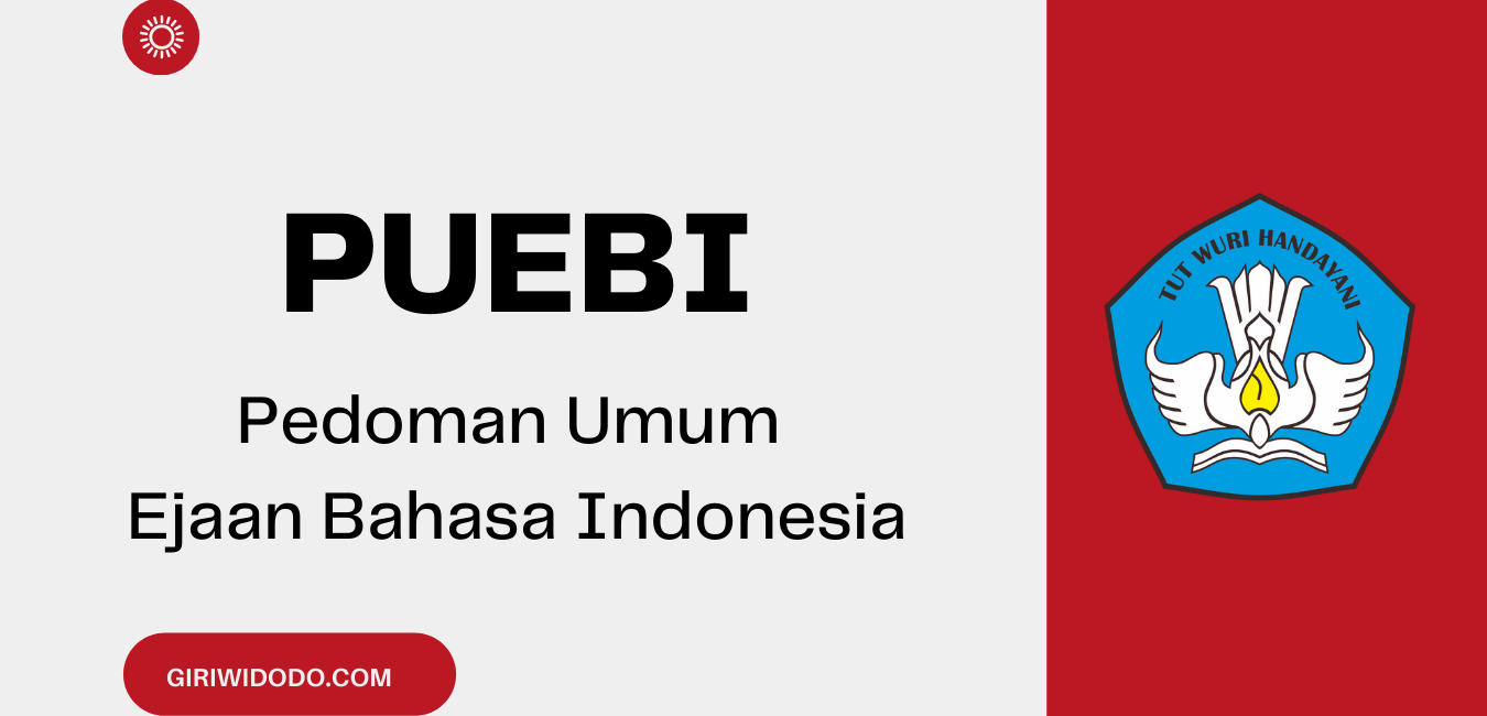 Penggunaan Huruf Sesuai dengan PUEBI (Pedoman Umum Ejaan Bahasa ...