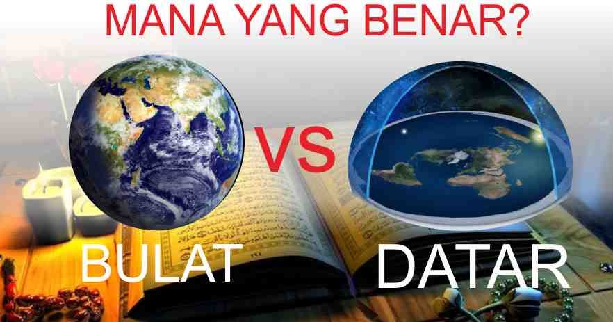 Bumi Datar atau Bulat, Bagaimana Dijelaskan Dalam Al-Qur'an? - Blog ...