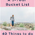 40 by 40 Bucket List
