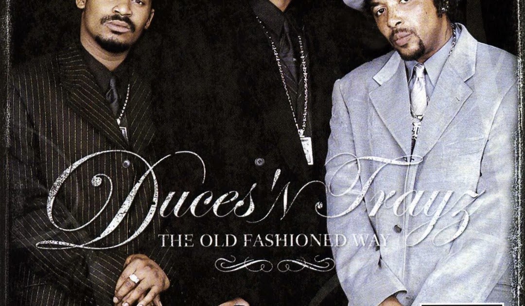 Tha Eastsidaz - Duces 'N Trayz: The Old Fashioned Way (2001 ...