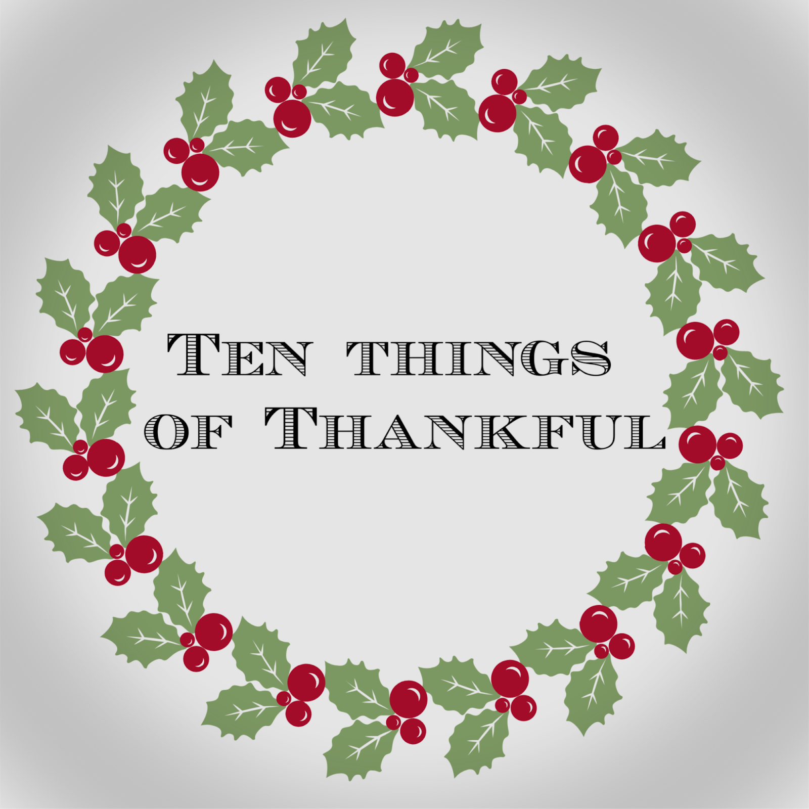 Ten Things of Thankful: Ten Things of Thankful in December