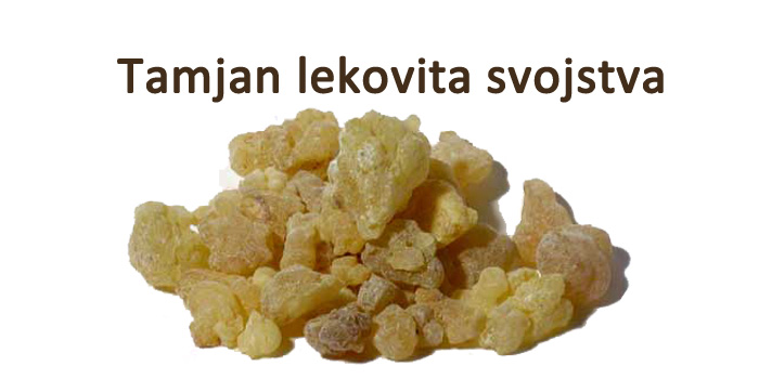 Tamjan lekovita svojstva ~ Prirodni Lijekovi I Recepti