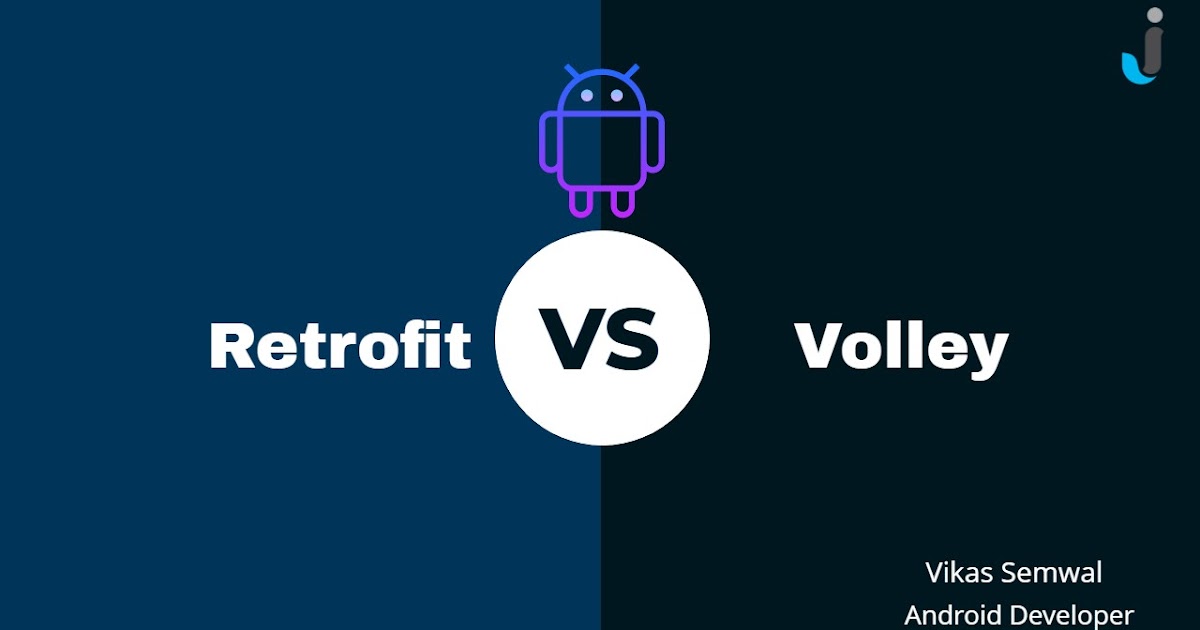 Difference Between Retrofit and Volley In Android - Android Tutorial