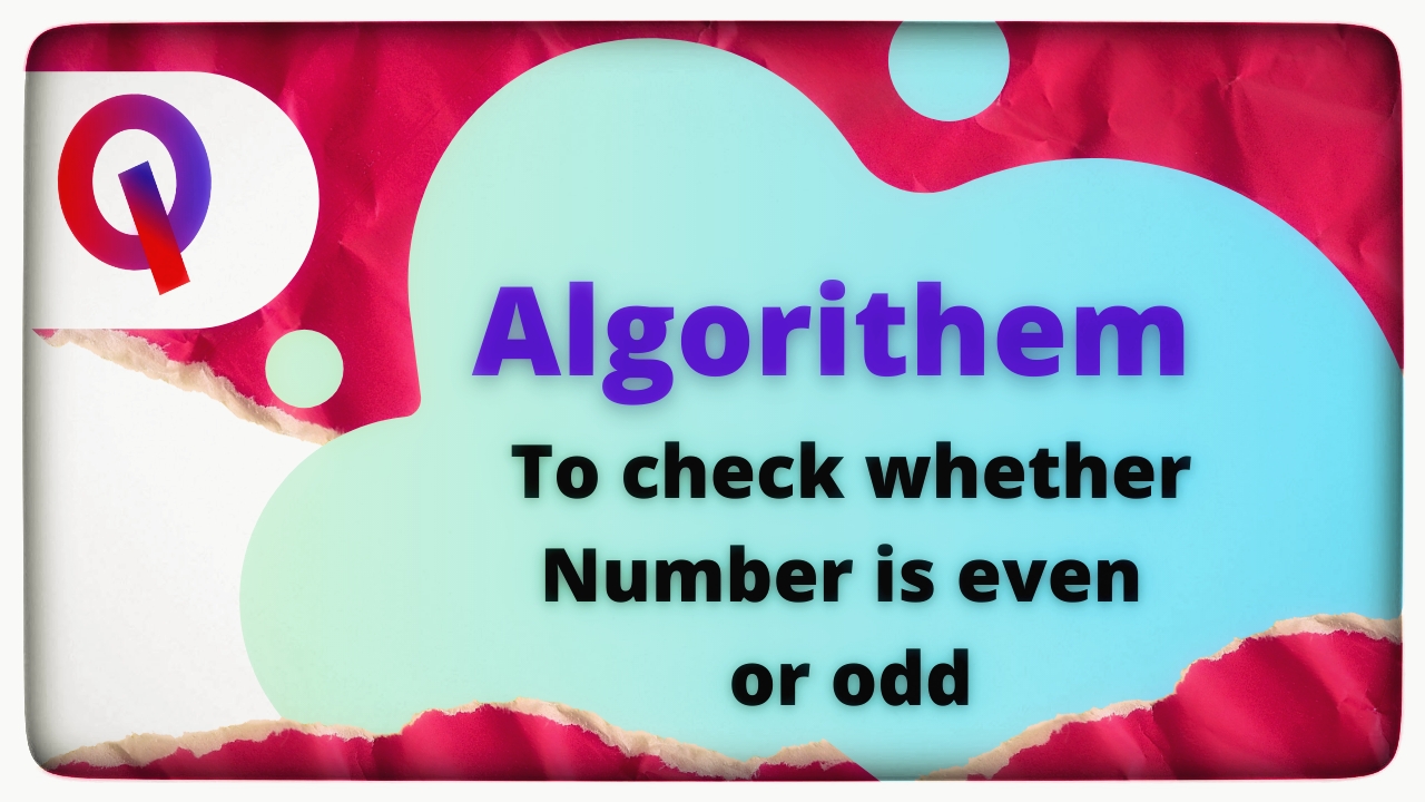 Algorithm to check whether number is even or odd