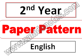 English paper pattern and paper scheme 2nd year 2024 - Zahid Notes