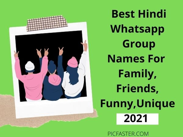 Best Unique Funny Hindi Whatsapp Group Names Family Friends 2021 best-unique-funny-hindi-whatsapp-group-names-family-friends-2021