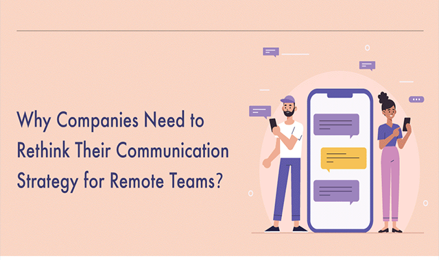 Why Companies Need to Rethink Their Communication Strategy for Remote ...
