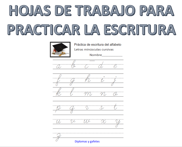 HOJAS DE TRABAJO PARA PRACTICAR LA ESCRITURA ~ DIPLOMAS GAFETES Y ...