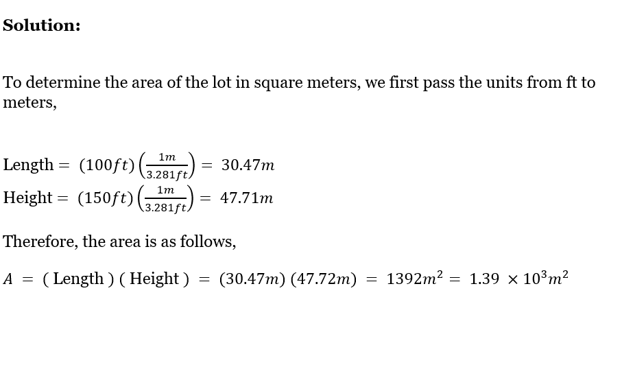 A rectangular building lot is 100 ft by 150 ft. Determine the area of ...