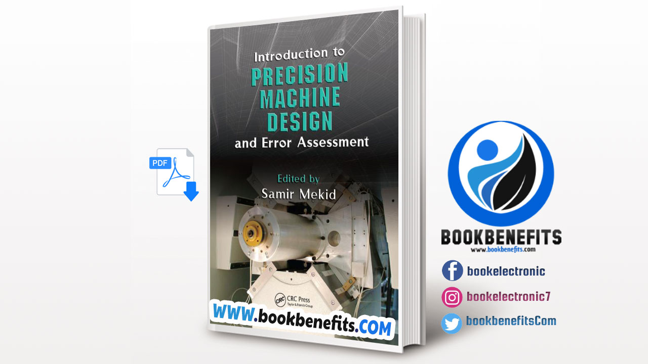 Introduction to Precision Machine Design and Error Assessment Download pdf