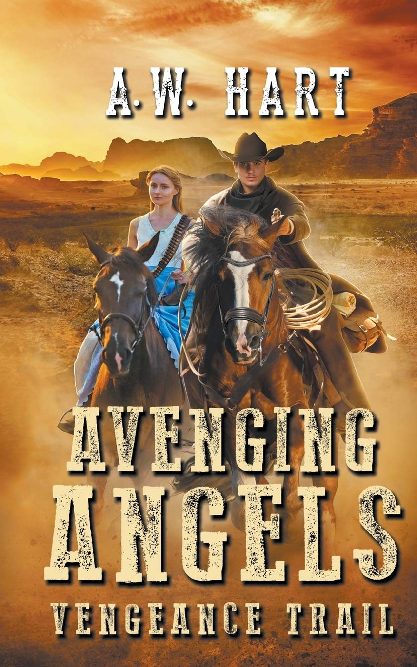 Rough Edges: Avenging Angels: Vengeance Trail - A.W. Hart