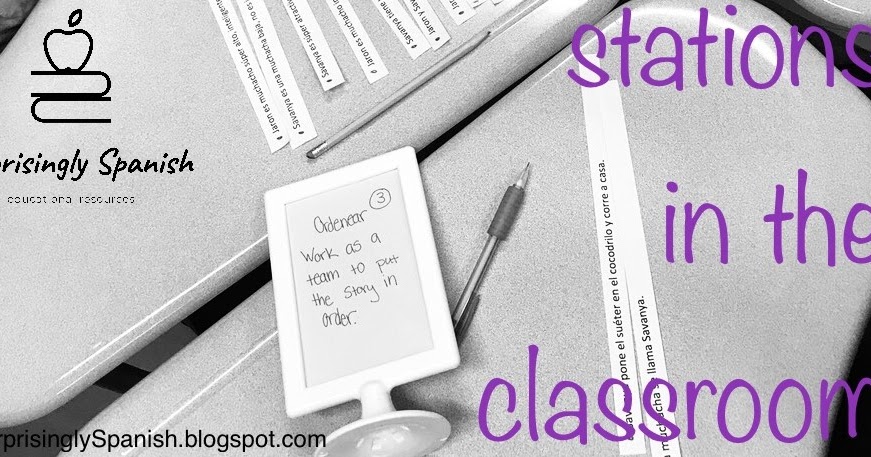 Surprisingly Spanish: Stations in Secondary Spanish Class