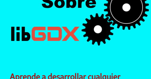Libgdx: Aprende Libgdx