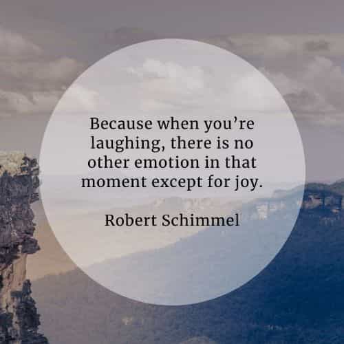 40 Laughter quotes that'll make your worries in life go away