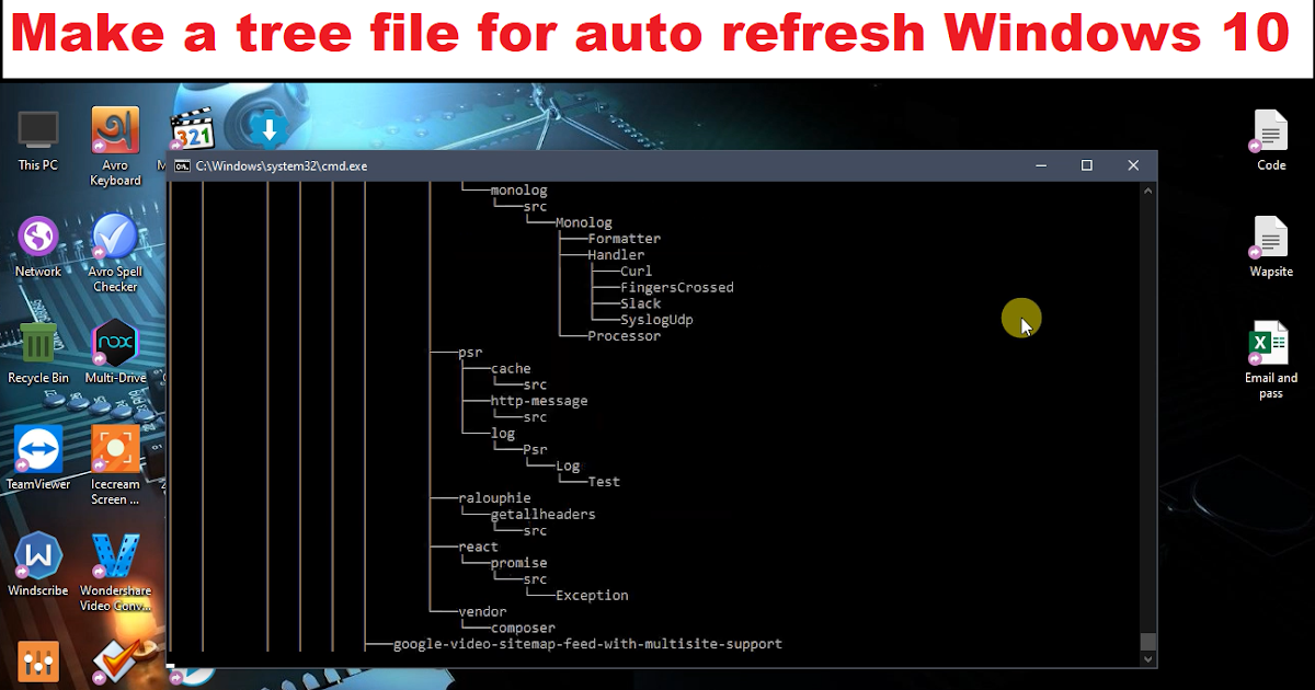 How to make a tree file for auto refresh Windows 10 Pc