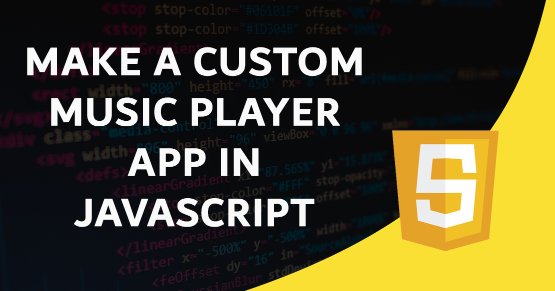 Make A Custom Music Player In Javascript Doctorcode