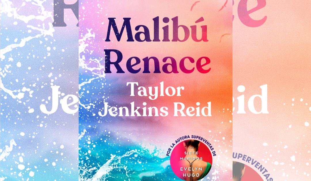 Malibú renace, de Taylor Jenkins Reid