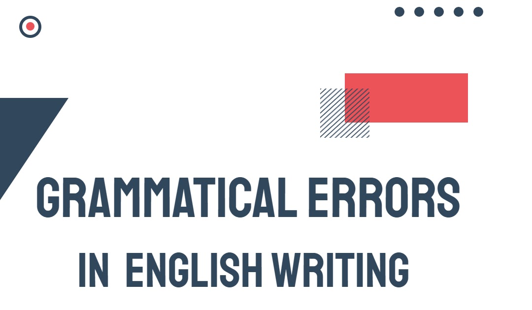 grammatical errors in English writing lesson 2 by Mr.Zaki
