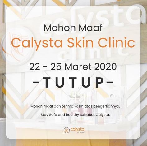 Calysta Skin Clinic ⁣⁠ 𝐓𝐔𝐓𝐔𝐏 𝐩𝐚𝐝𝐚 𝐭𝐚𝐧𝐠𝐠𝐚𝐥 𝟐𝟐-𝟐𝟓 𝐌𝐚𝐫𝐞𝐭 𝟐𝟎𝟐𝟎