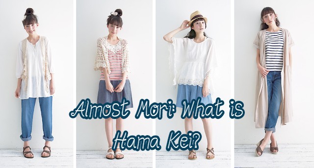 I don't know much, but I'm learning.: Almost Mori: What is Hama Kei?