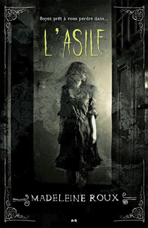 L'Asile - Madeleine Roux ~ S'évader par la lecture