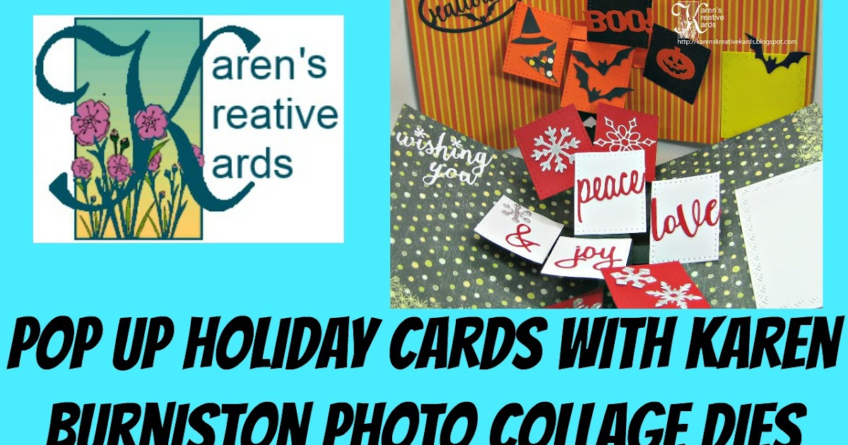 Karen's Kreative Kards: Video - Pop Up Holiday Cards with Karen Burniston Photo Collage Dies