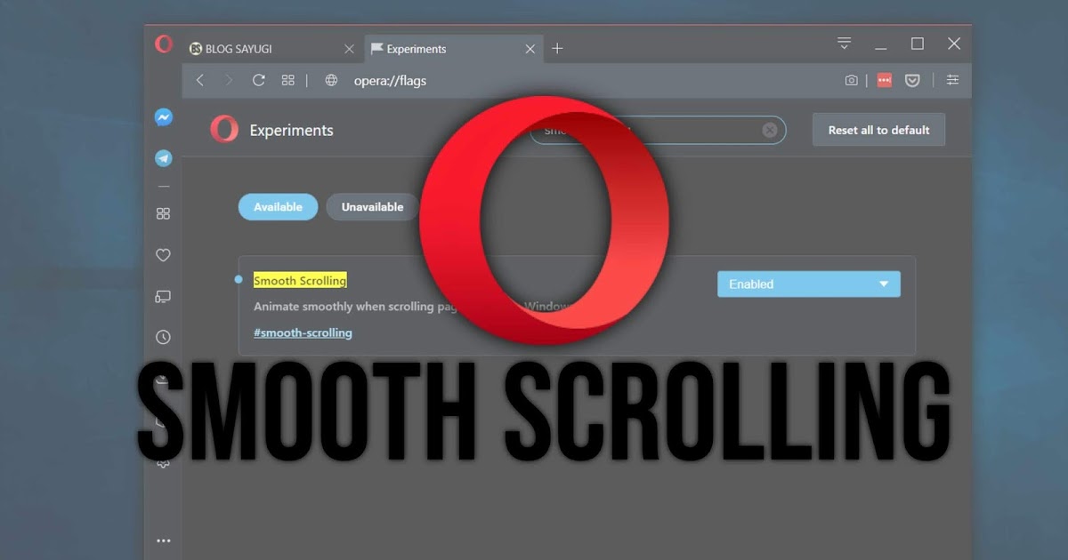 Cara Aktifkan Smooth Scrolling di Browser Opera - BLOG SAYUGI