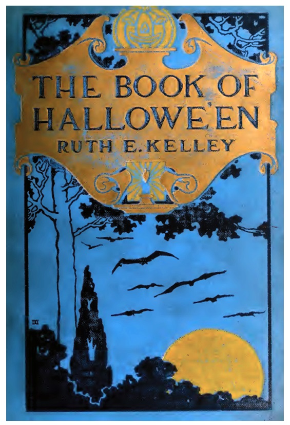 The Book Shelf: Sun Worship and Halloween by Ruth Edna Kelley 1919