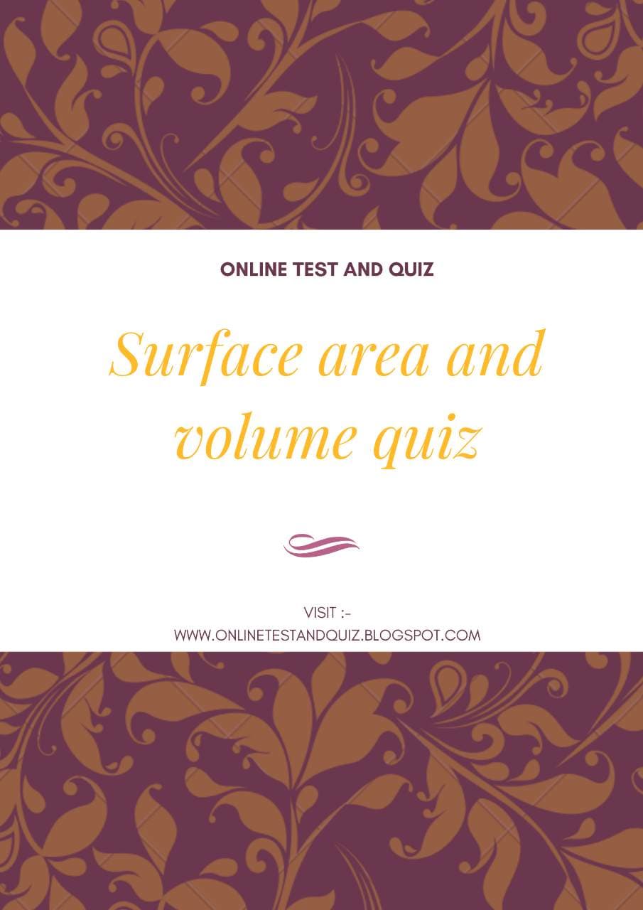 Class 10 Math Lesson 13 Surface Areas And Volumes Free Online Test class-10-math-lesson-13-surface-areas-and-volumes-free-online-test