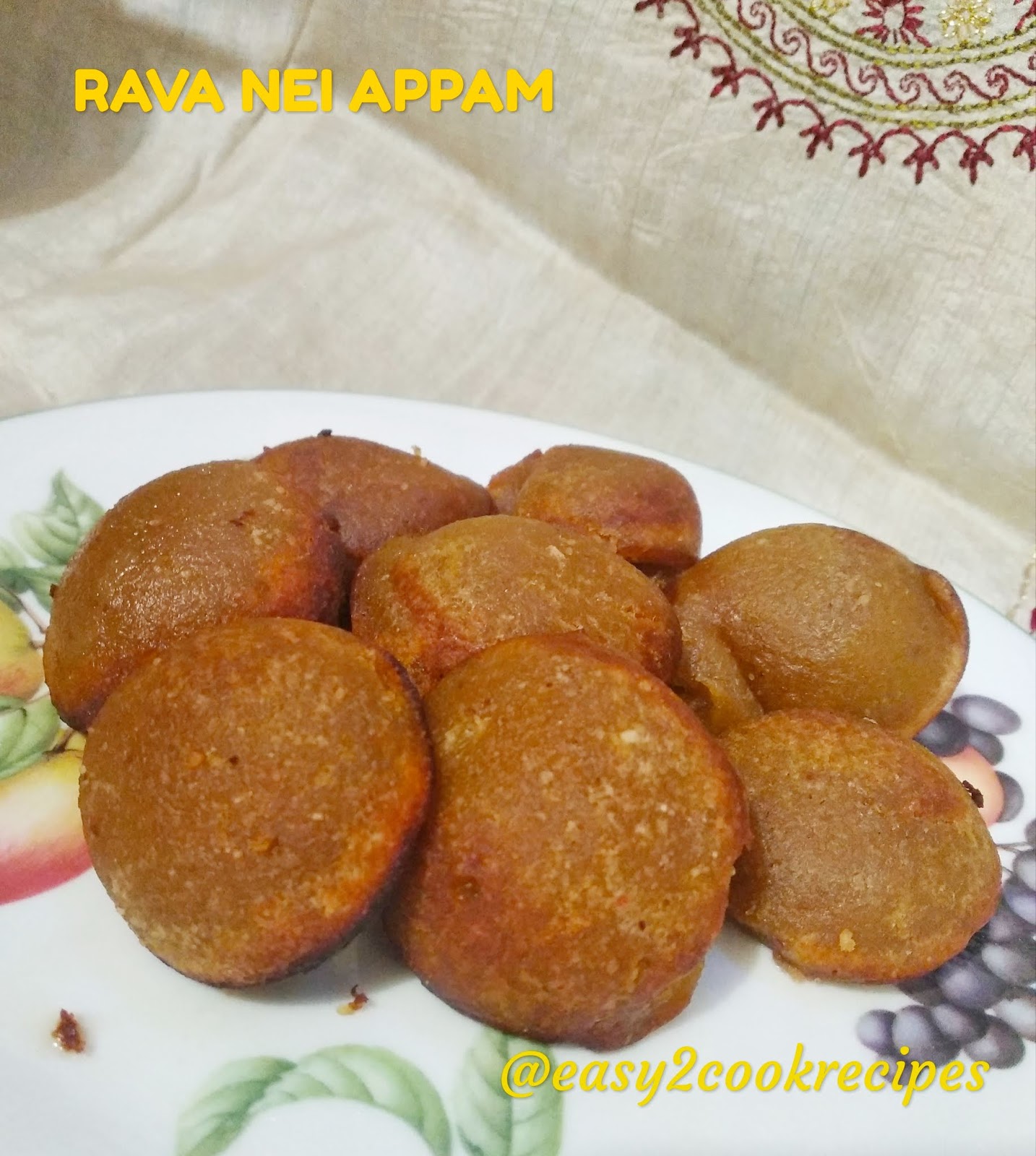 EASY2COOK RECIPES: RAVA NEI APPAM