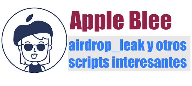 Un informático en el lado del mal: Apple_Bleee: airdrop_leak y otros ...