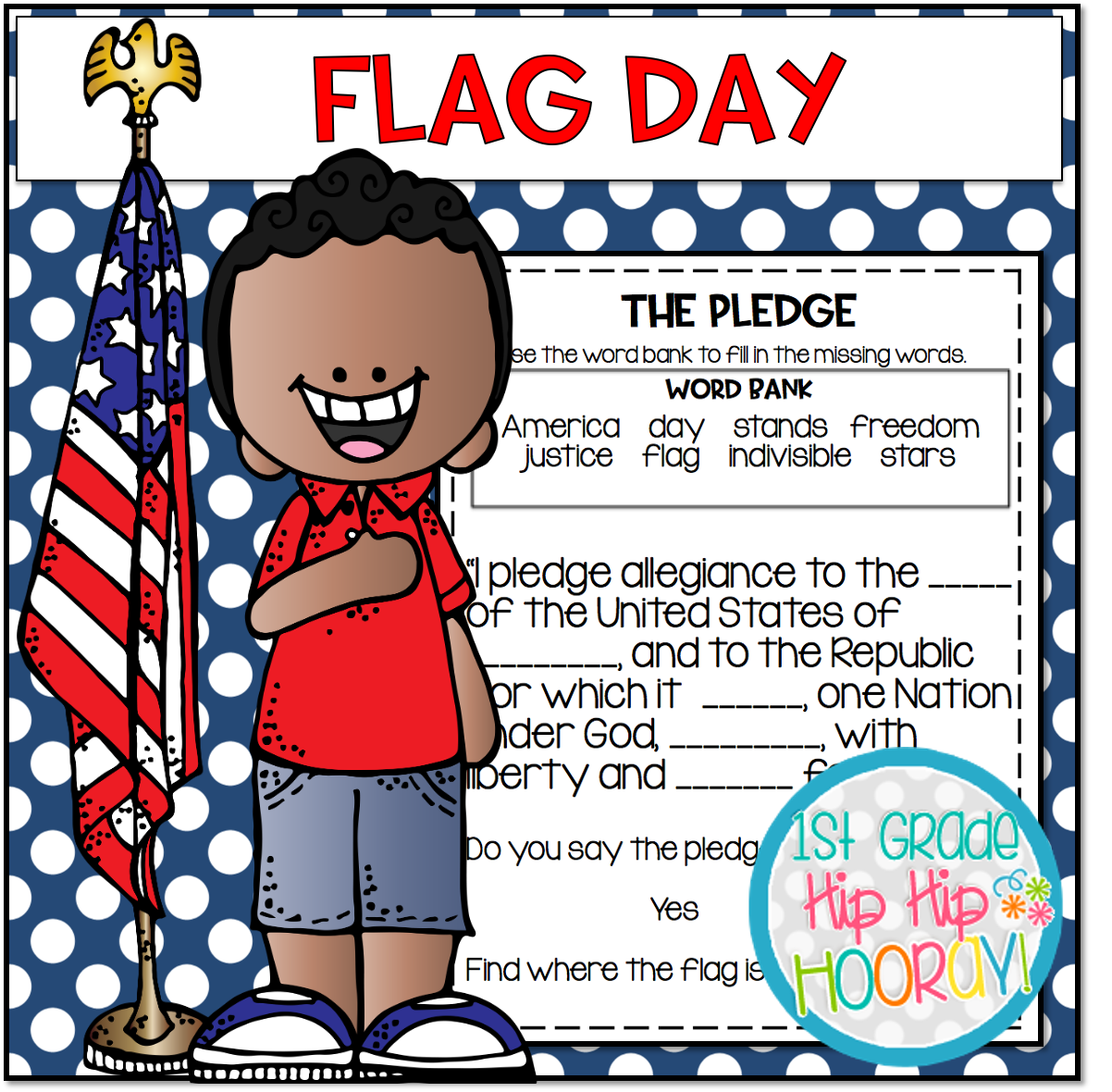 1st Grade Hip Hip Hooray!: Flag Day