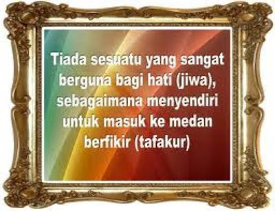 AMALAN KEBATINAN AL-HIKMAH: KEUTAMAAN BERTAFAKUR