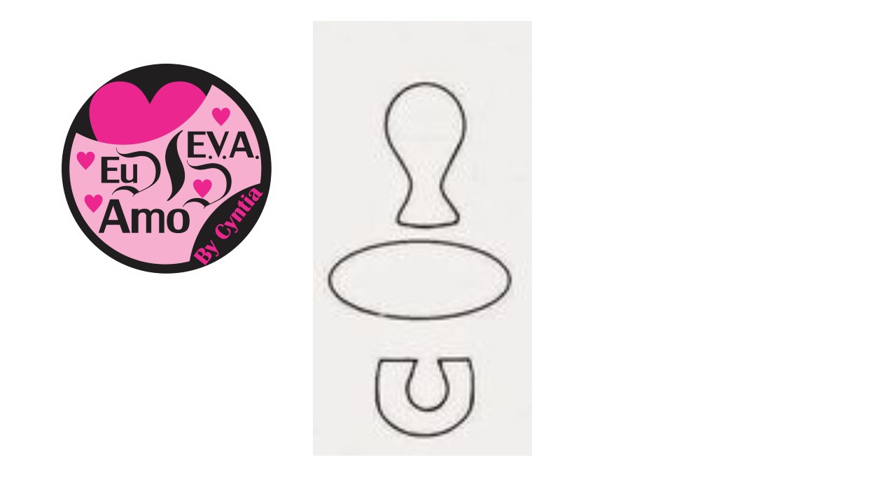 Eu Amo E.V.A. - By Cyntia: DIY: Lembrança Chupeta em E.V.A.