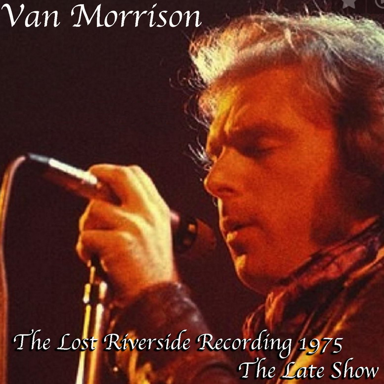 T.U.B.E.: Van Morrison - 1975-06-07 - Riverside, CA (AUD/FLAC ...