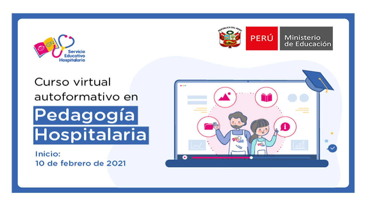 MINEDU: Curso virtual en Pedagogía Hospitalaria MINEDU: Curso virtual en Pedagogía Hospitalaria