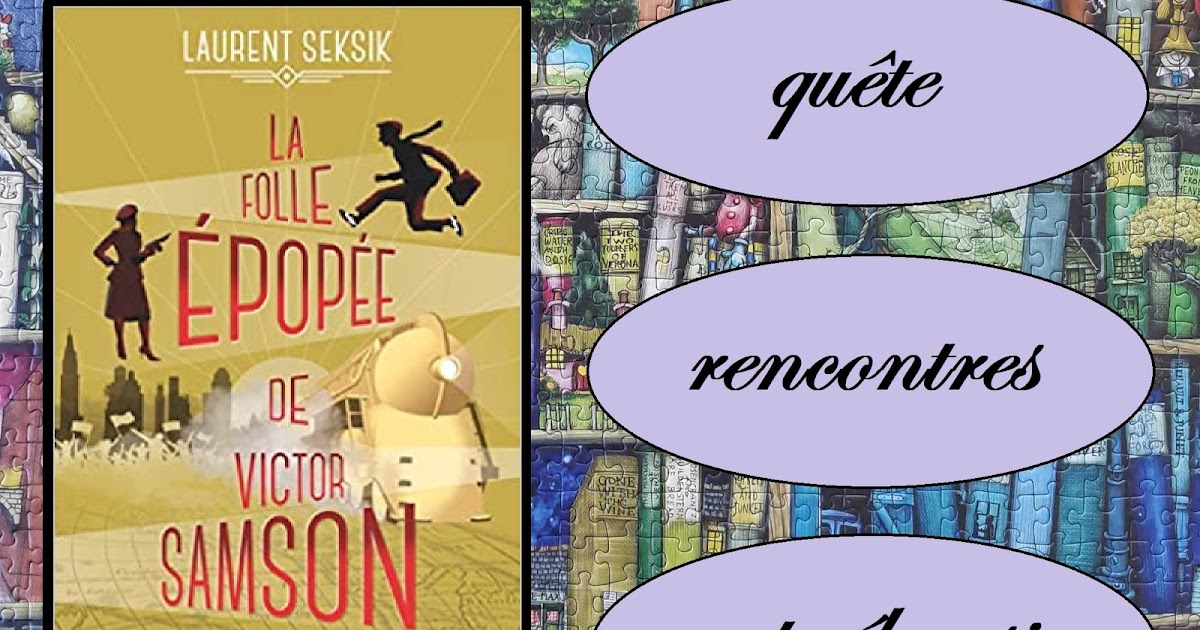 Les lectures de Mylène: La folle épopée de Victor Samson de Laurent Seksik