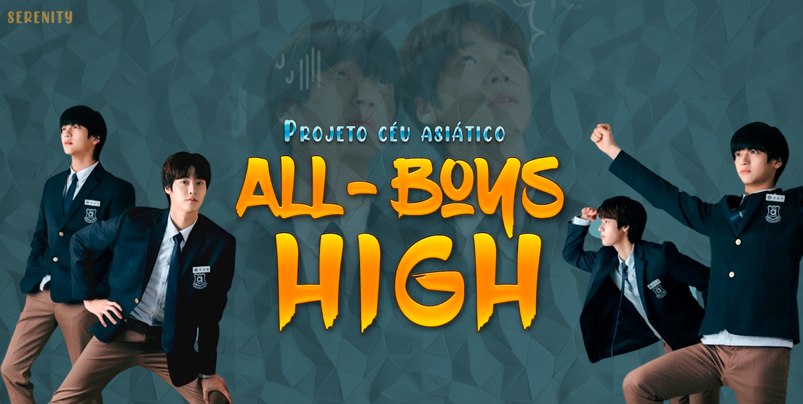 ALL-BOYS HIGH (2019) - Céu AsiáticoCéu Asiático
